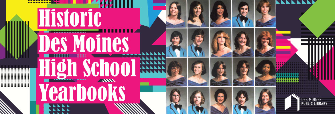 Relive the Past with Digital Des Moines Yearbooks | Des Moines Public ...
