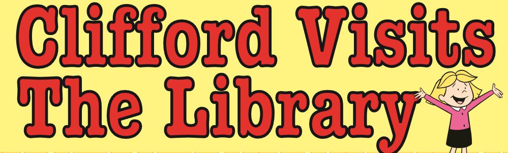 Clifford Visits the Library! | Des Moines Public Library