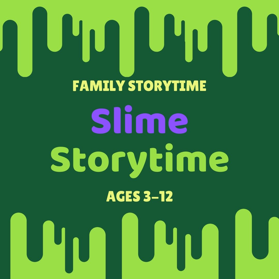 Family Storytime: Slime Storytime | Des Moines Public Library