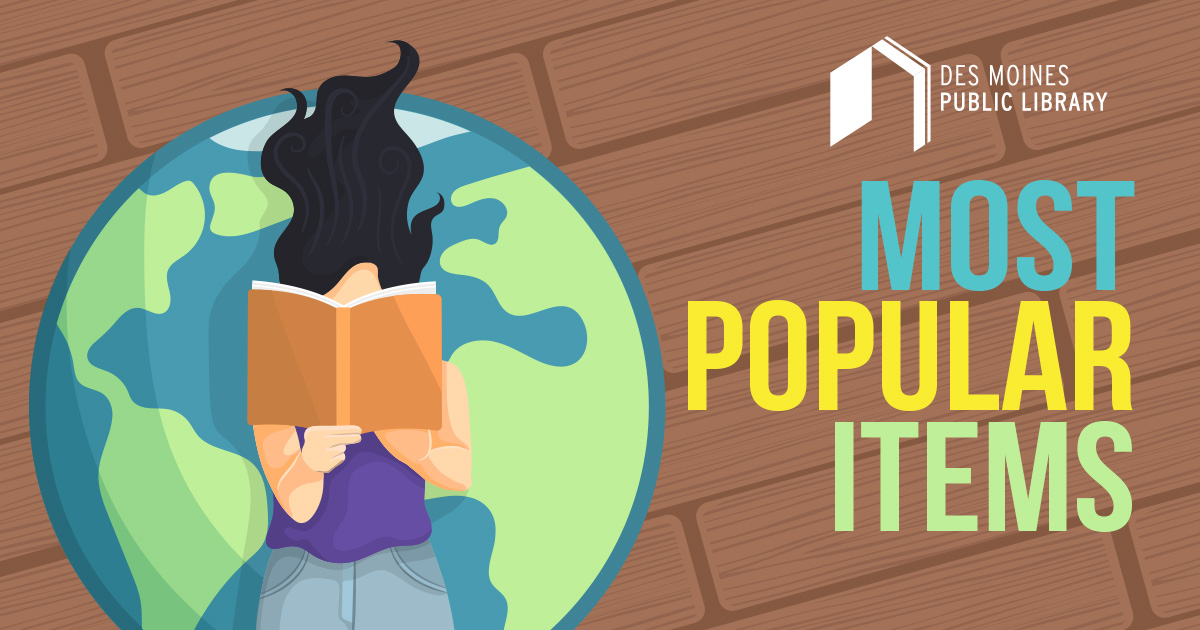 The Most Popular Items During Self-Isolation | Des Moines Public Library