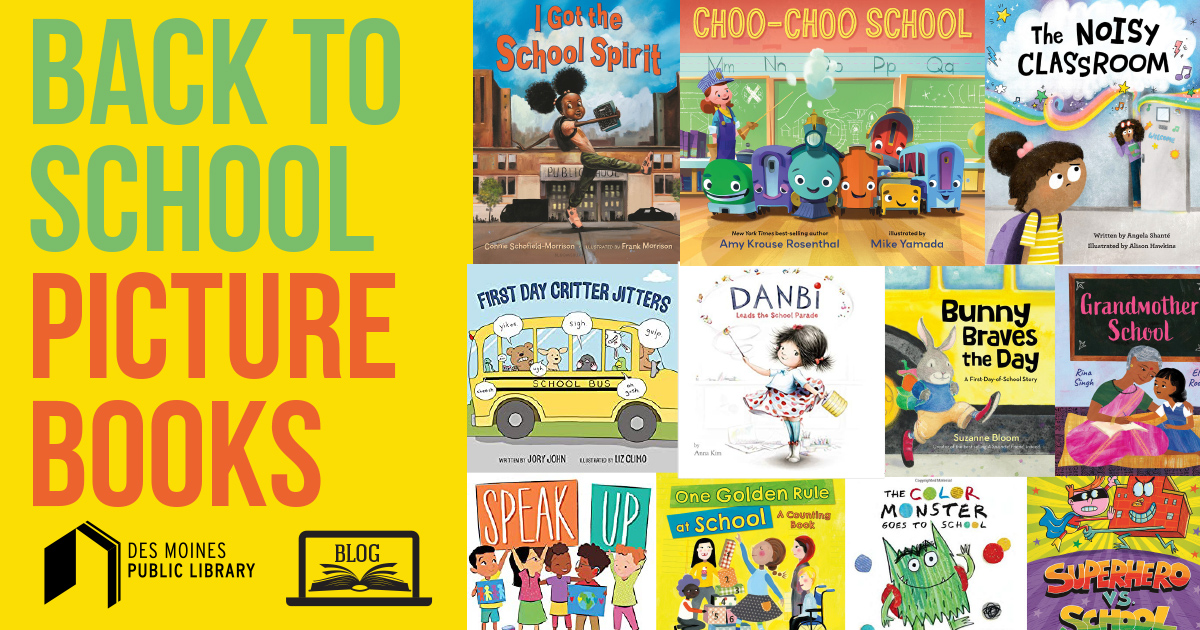 Back to School Picture Books | Des Moines Public Library