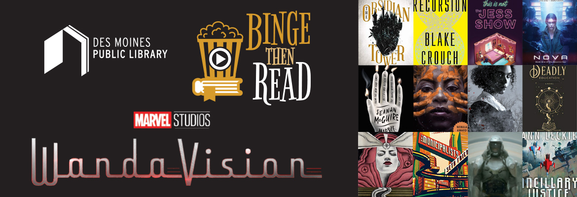 Binge-then-Read: WandaVision and Marvel | Des Moines Public Library