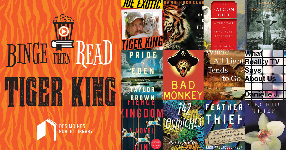 Binge-then-Read: Tiger King | Des Moines Public Library