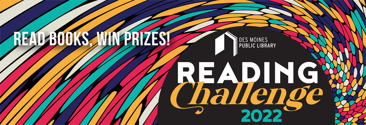 2022 DMPL Reading Challenge | Des Moines Public Library