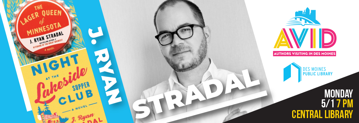 DMPL Podcast - AViD Author J. Ryan Stradal | Des Moines Public Library