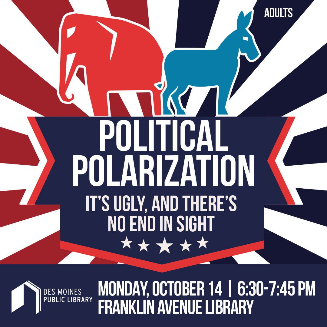 Political Polarization: It’s Ugly, and There’s No End in Sight. | Des ...