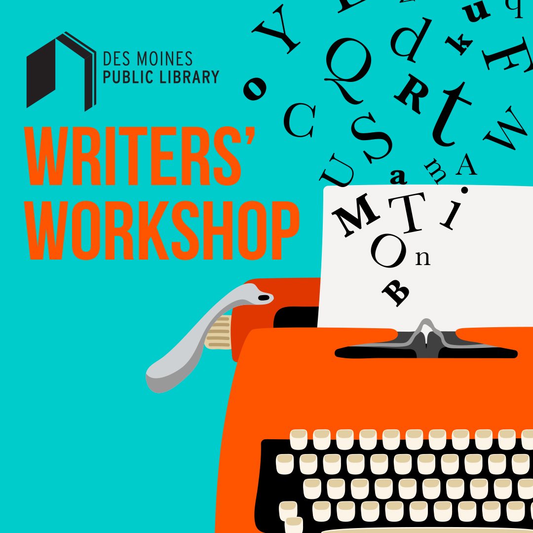 Writers' Workshop 2025 | Des Moines Public Library