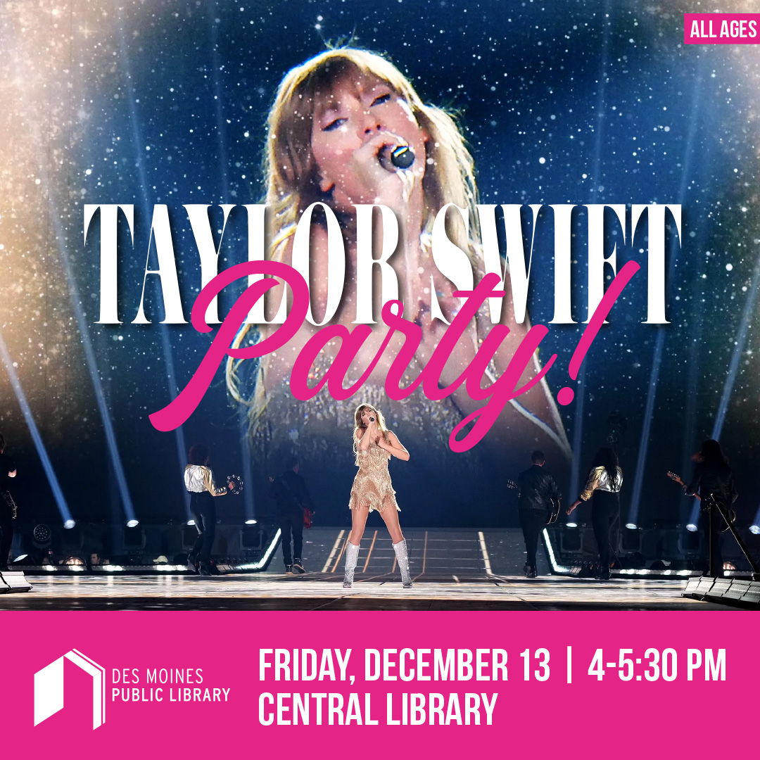 Taylor Swift Party! | Des Moines Public Library