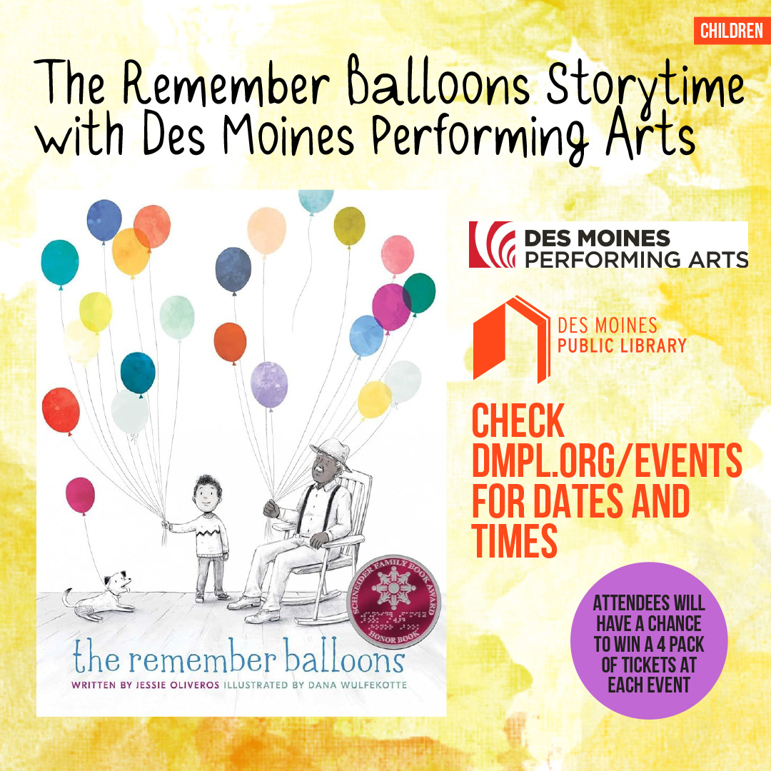 "The Remember Balloons" Storytime with Des Moines Performing Arts | Des ...